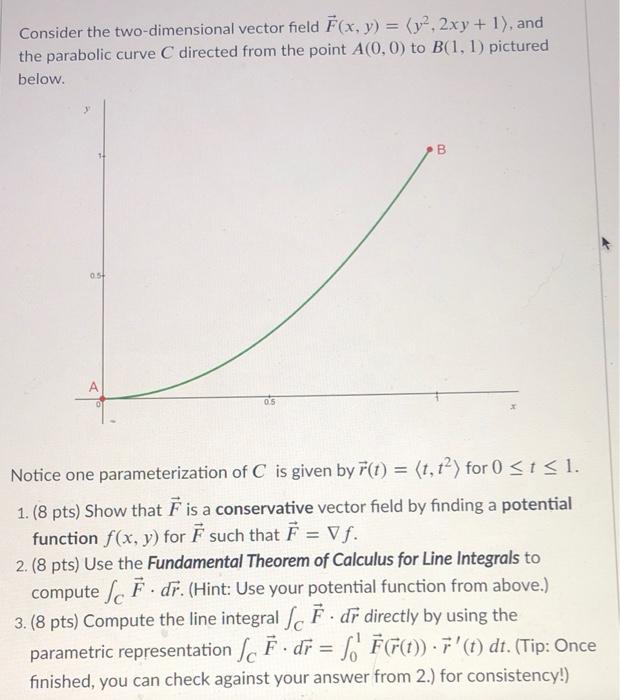 Solved Consider the two-dimensional vector field F(x, y) = | Chegg.com
