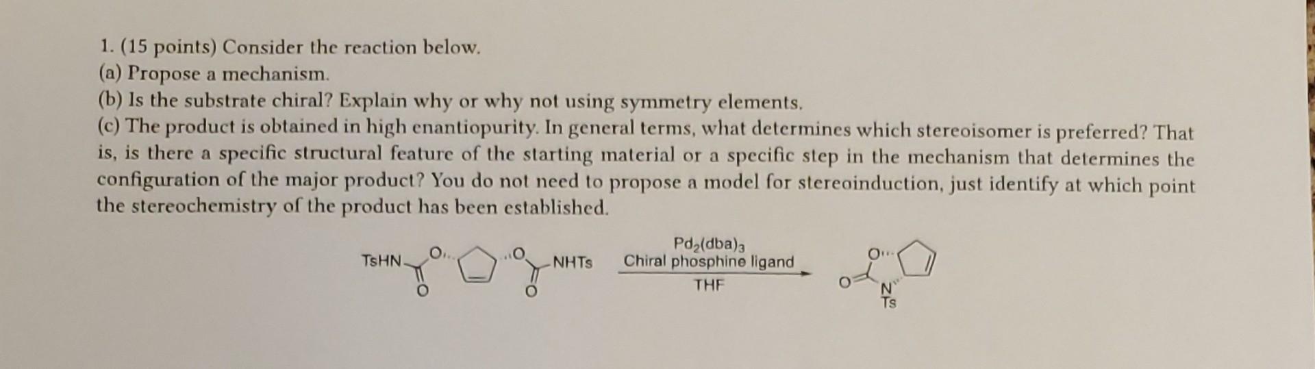 Solved 1. (15 points) Consider the reaction below. (a) | Chegg.com