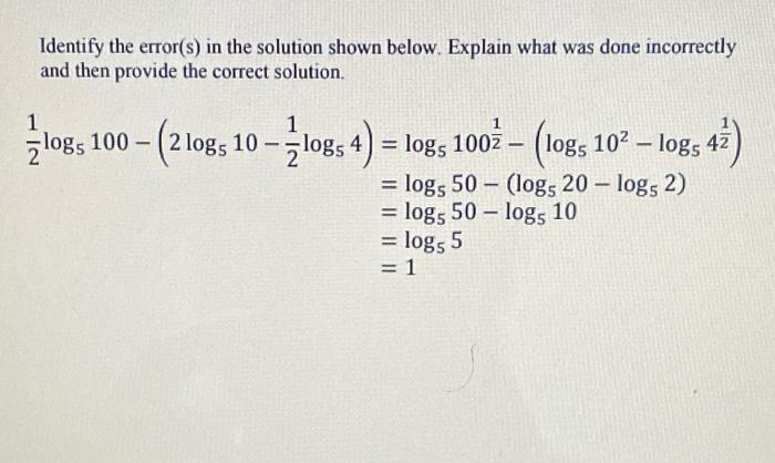 Solved Identify the error(s) in the solution shown below. | Chegg.com