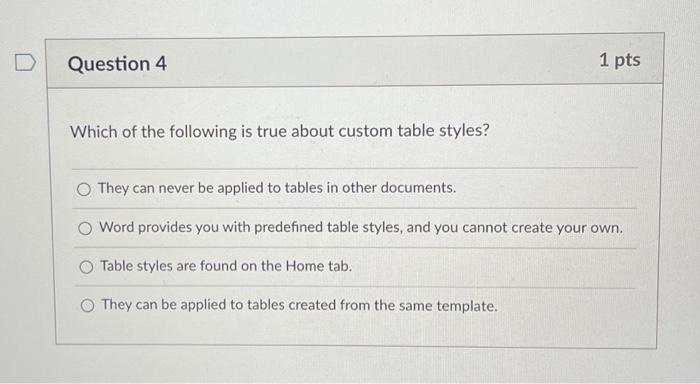 Solved Which of the following is true about custom table | Chegg.com