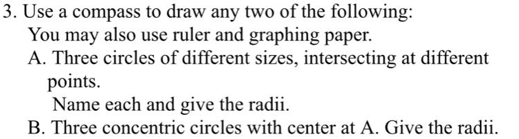 Solved Use a compass to draw any two of the following: You | Chegg.com
