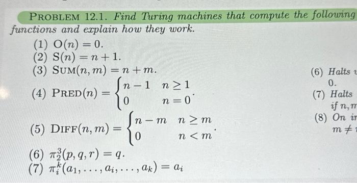 Solved PROBLEM 12.1. Find Turing machines that compute the | Chegg.com