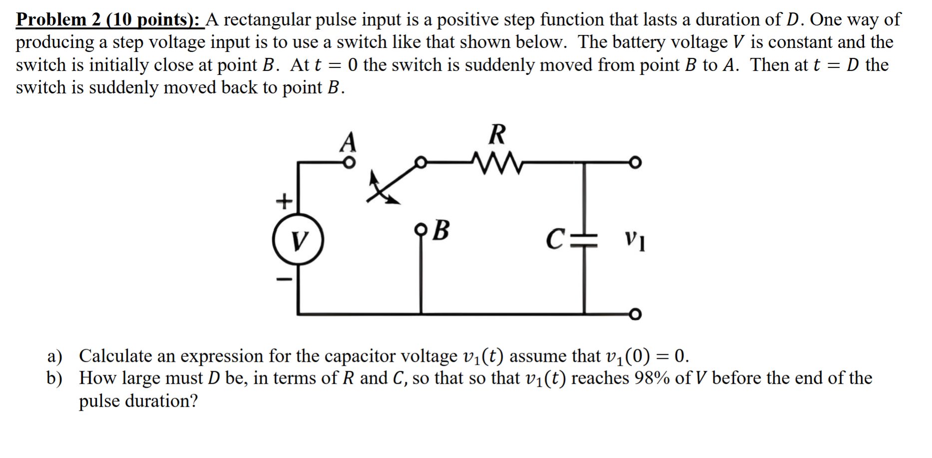 Solved Problem 2 ( 10 ﻿points): A rectangular pulse input is | Chegg.com