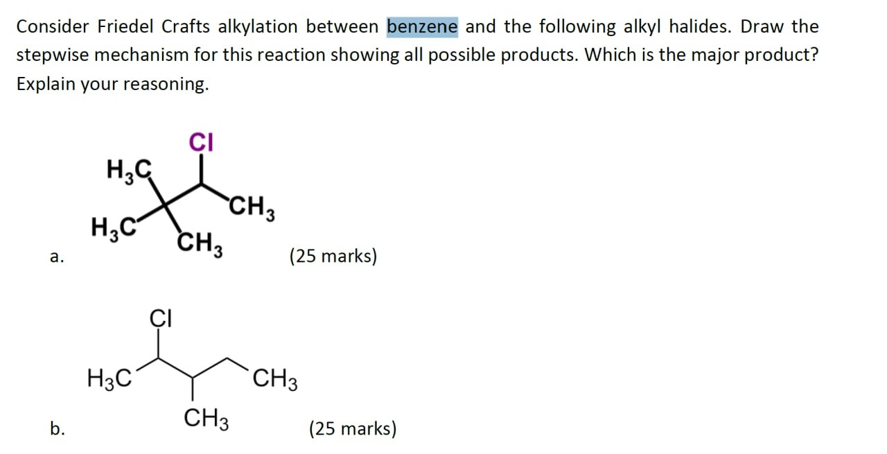 Solved Consider Friedel Crafts alkylation between benzene | Chegg.com