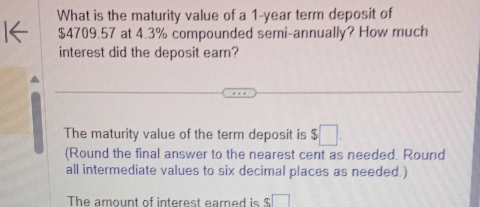 Solved What is the maturity value of a 1-year term deposit | Chegg.com