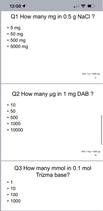 Solved 13:08 1 Q1 How many mg in 0.5 g NaCl ? . 5 mg • 50 mg | Chegg.com