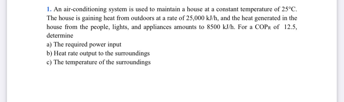 Solved An air-conditioning system is used to maintain a | Chegg.com