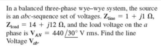 Solved In a balanced three-phase wye-wye system, the source | Chegg.com