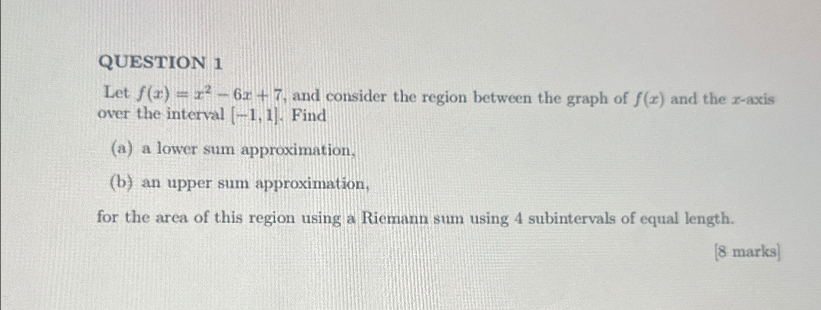 Solved QUESTION 1Let f(x)=x2-6x+7, ﻿and consider the region | Chegg.com