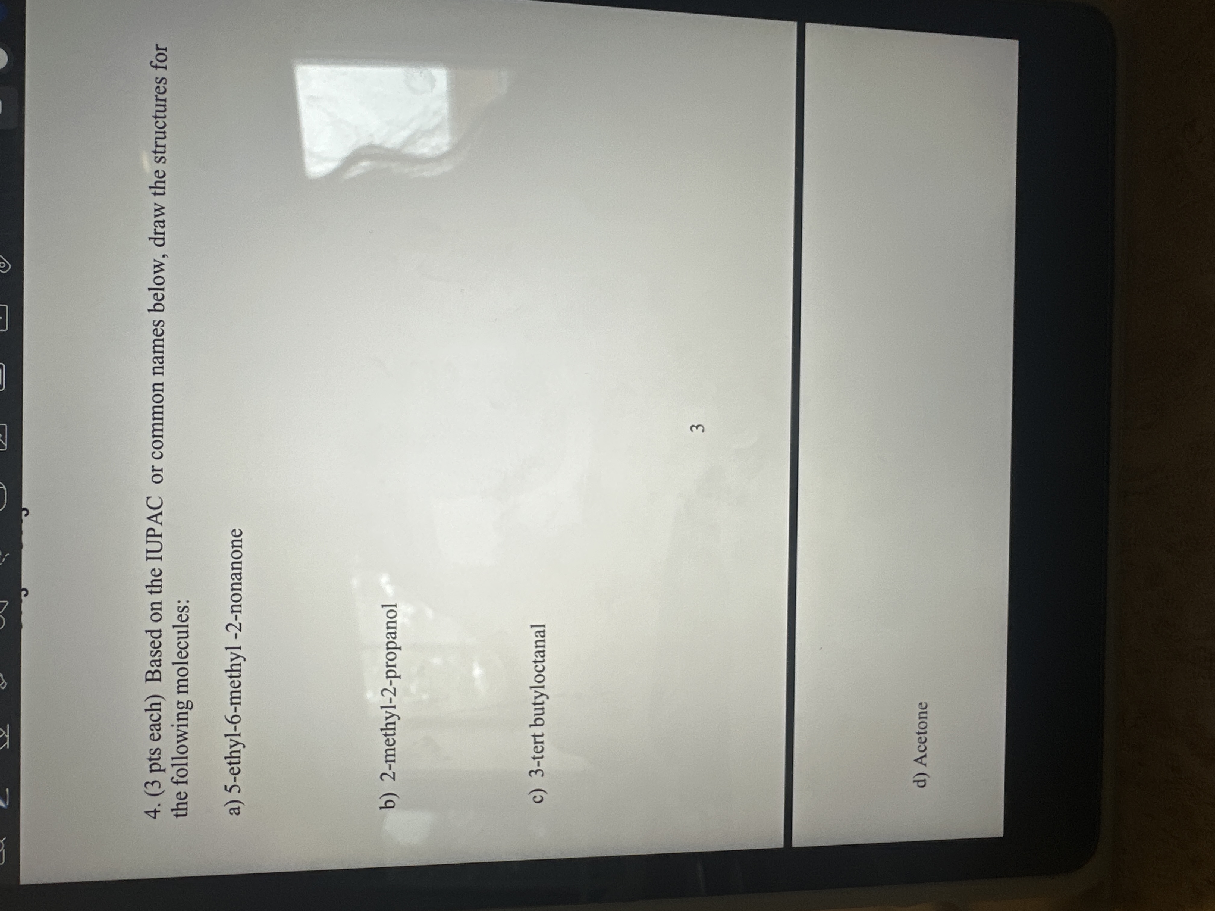 Solved 4. (3 ﻿pts each) ﻿Based on the IUPAC or common names | Chegg.com