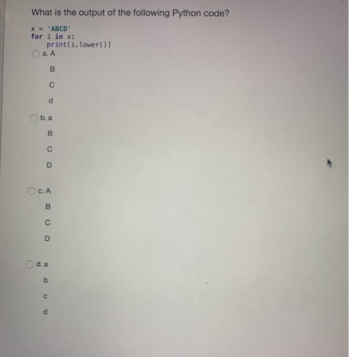 Solved What Is The Output Of The Following Python Code X 3325