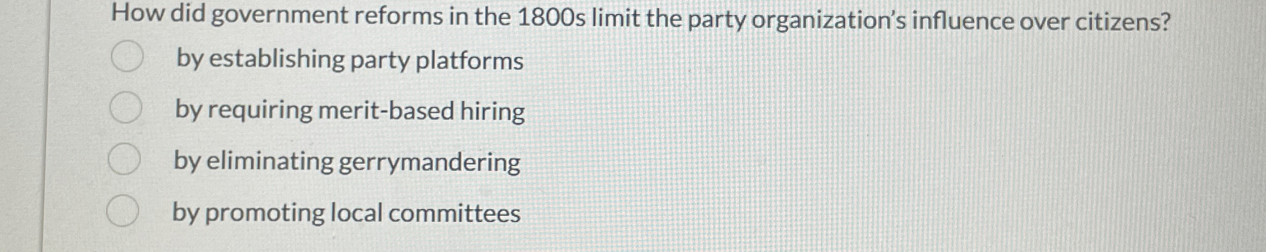 Solved How did government reforms in the 1800s limit the | Chegg.com