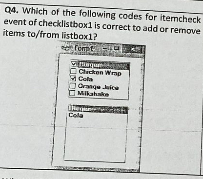 Solved Q4. ﻿Which of the following codes for itemcheck event | Chegg.com