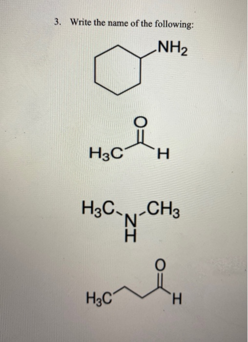 Solved 3. Write the name of the following: NH2 H3CH НѕС..., | Chegg.com