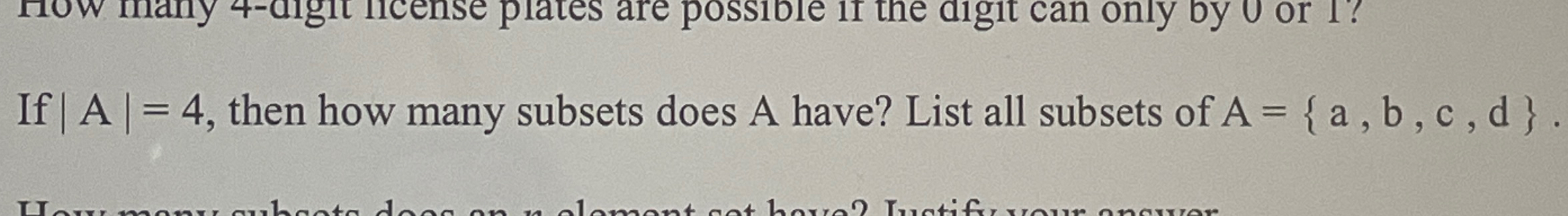 Solved If |A|=4, ﻿then how many subsets does A have? List | Chegg.com