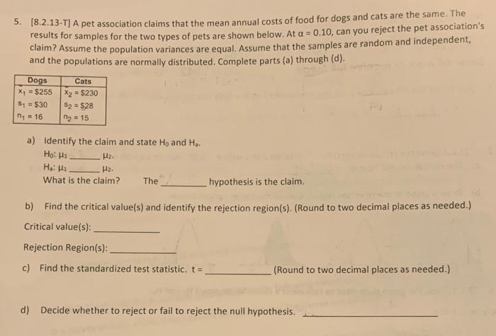 Solved 5. [8,2.13-T] A pet association claims that the mean | Chegg.com