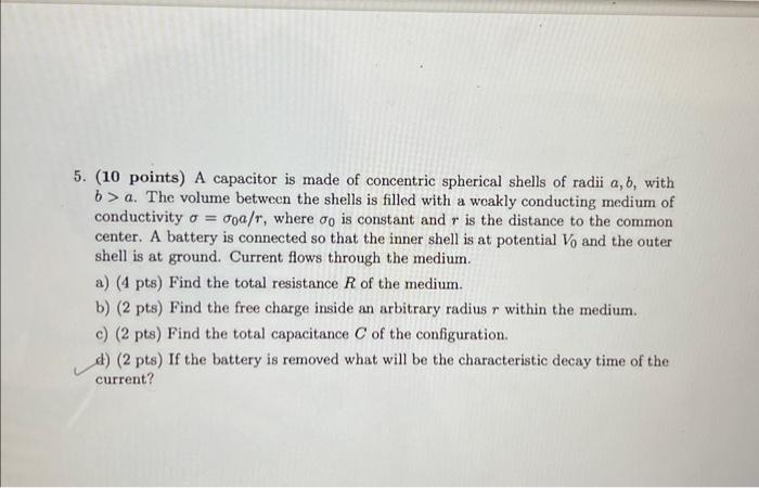 Solved 5. (10 points) A capacitor is made of concentric | Chegg.com