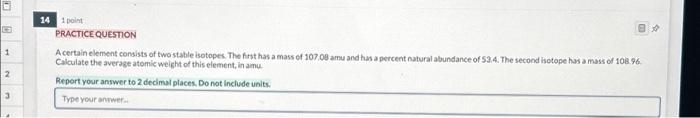 Solved PRACTICE QUESTION A certain element consists of two | Chegg.com