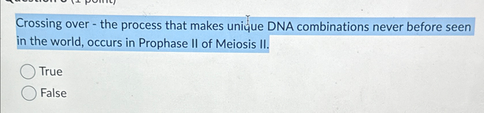 Solved Crossing over - ﻿the process that makes uniyue DNA | Chegg.com