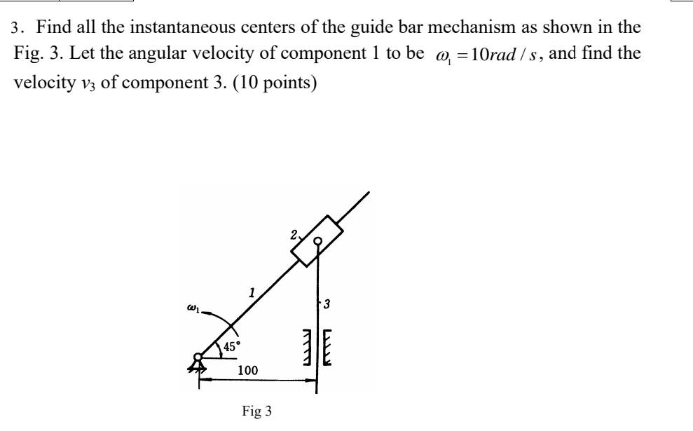 Solved 3. Find all the instantaneous centers of the guide | Chegg.com