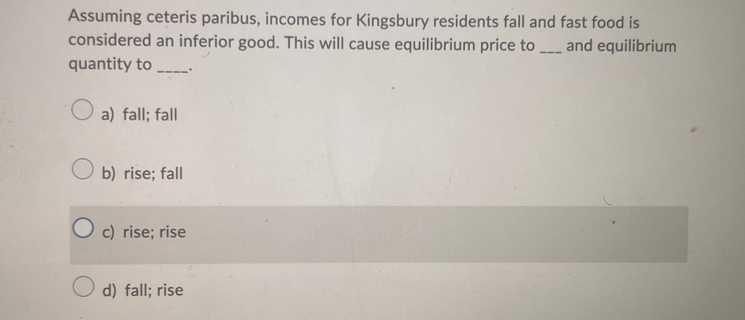 Solved Assuming ceteris paribus, incomes for Kingsbury | Chegg.com