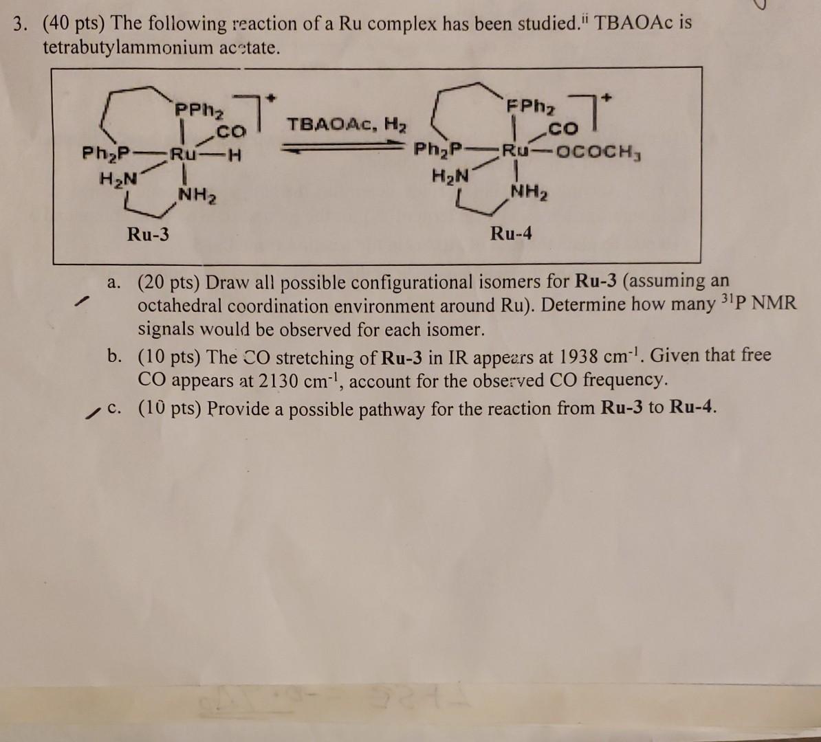 Solved (40 pts) The following reaction of a Ru complex has | Chegg.com