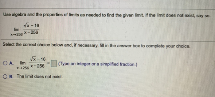 Solved Use algebra and the properties of limits as needed to | Chegg.com