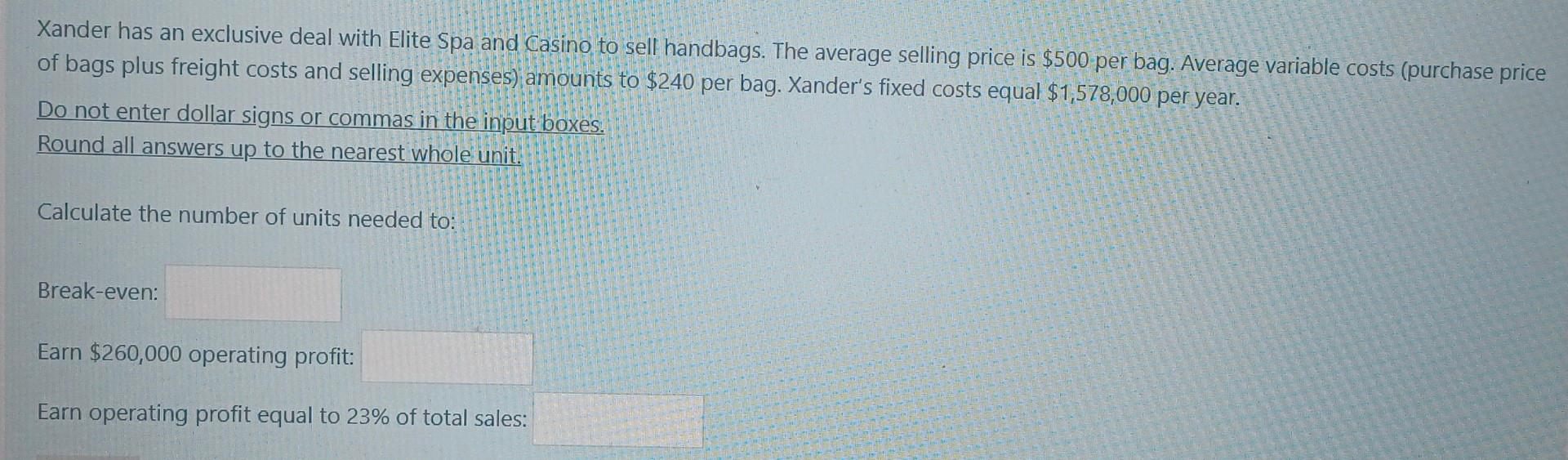 Solved Xander has an exclusive deal with Elite Spa and | Chegg.com