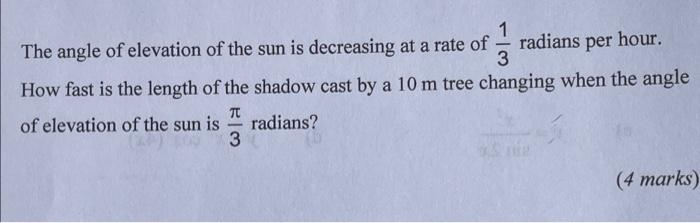 Solved 1 The angle of elevation of the sun is decreasing at | Chegg.com