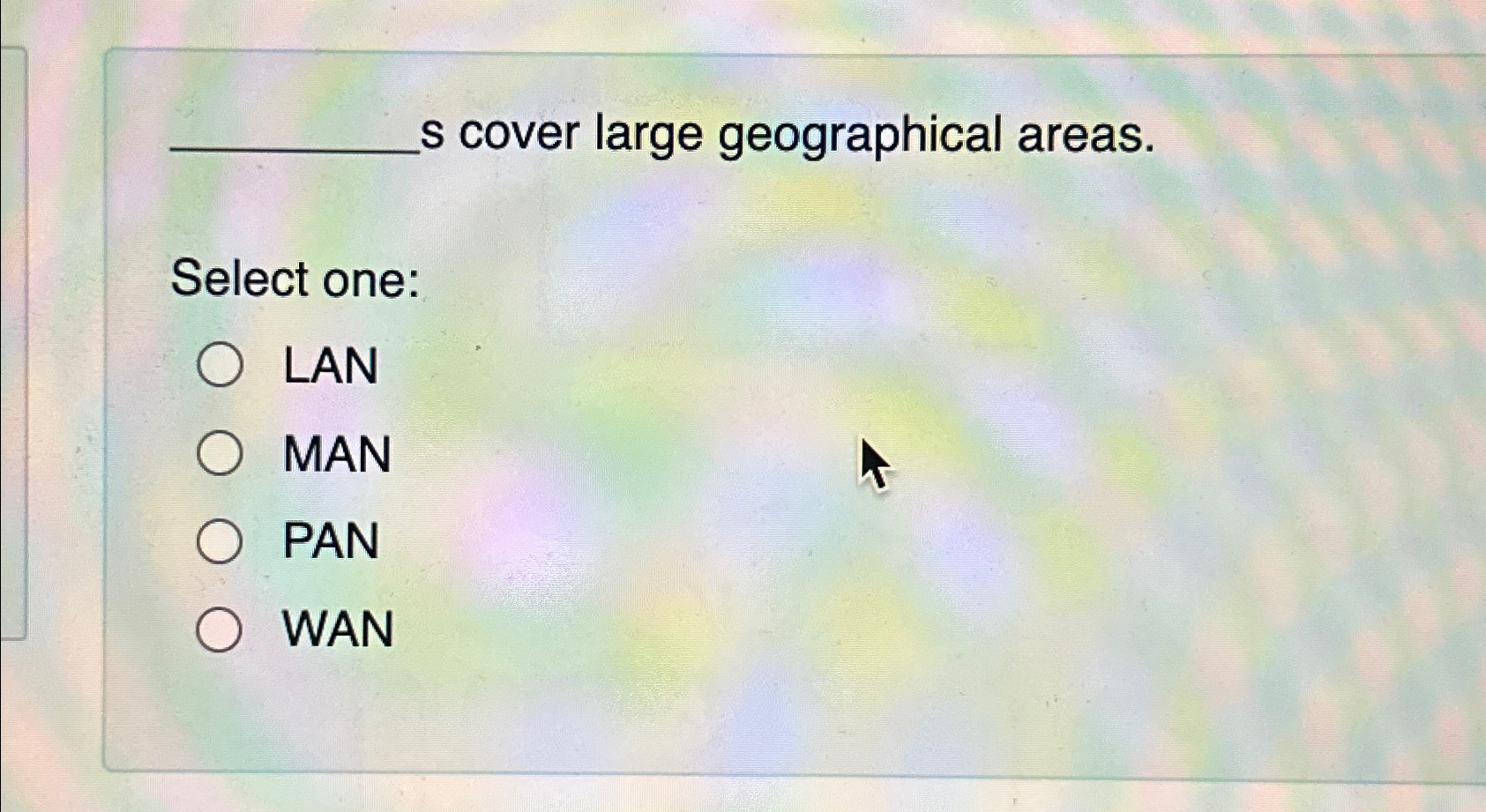Solved s cover large geographical areas.Select | Chegg.com