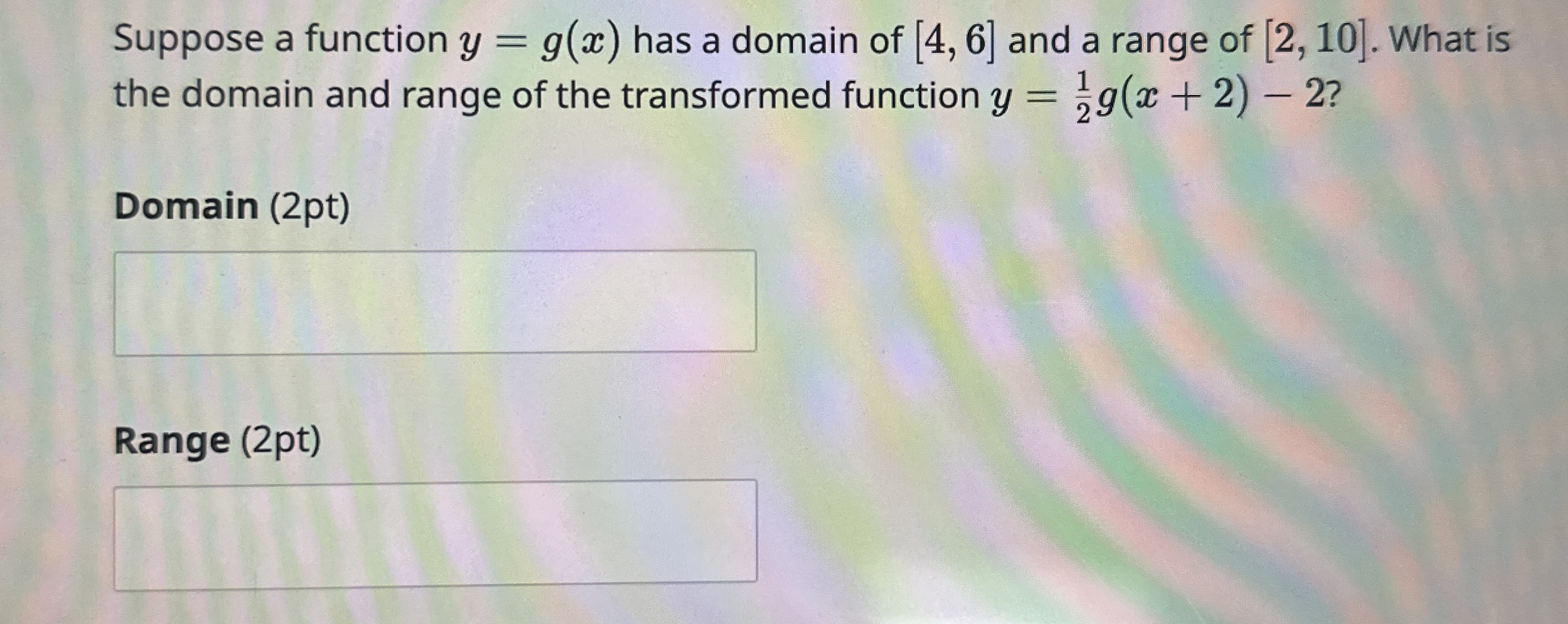 Solved Suppose a function y=g(x) ﻿has a domain of 4,6 ﻿and a | Chegg.com