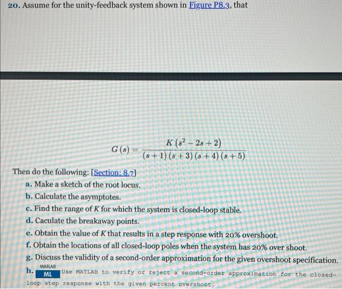 Solved 20. Assume for the unity-feedback system shown in | Chegg.com