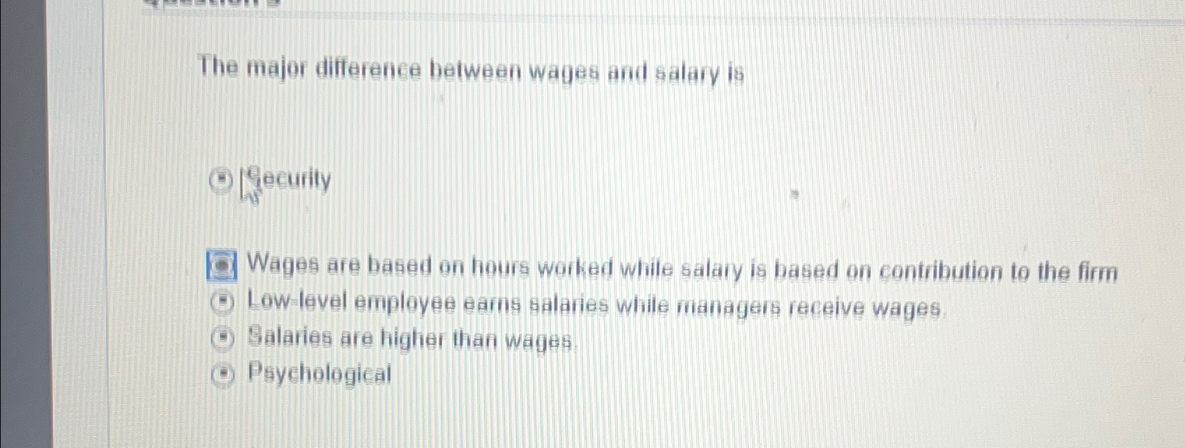 Solved The major difference between wages and salary | Chegg.com