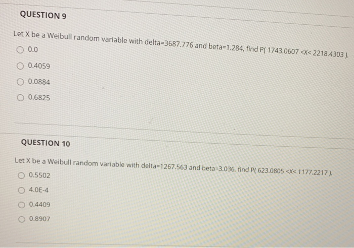 Solved QUESTION 1 Let X be a Weibull random variable, with | Chegg.com
