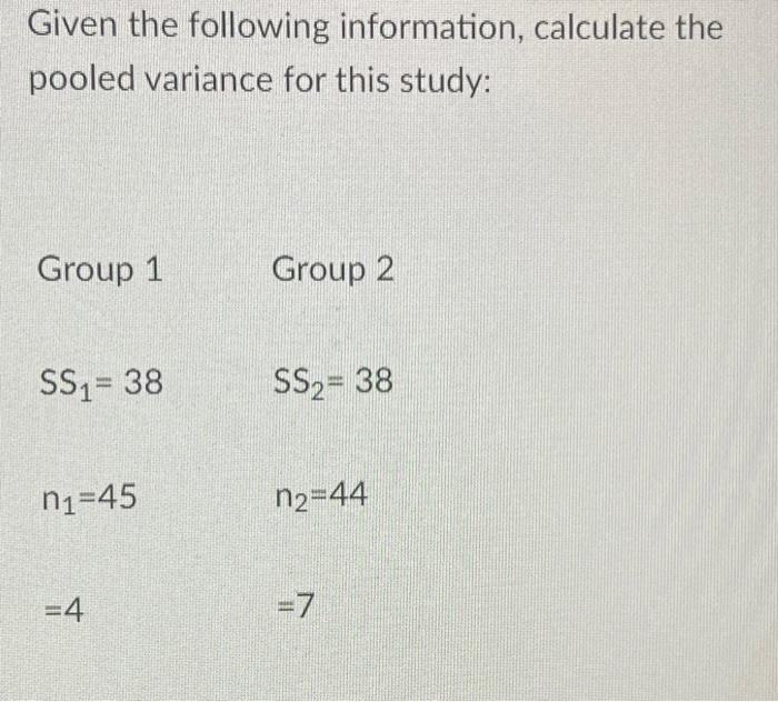 Solved Given the following information, calculate the pooled | Chegg.com