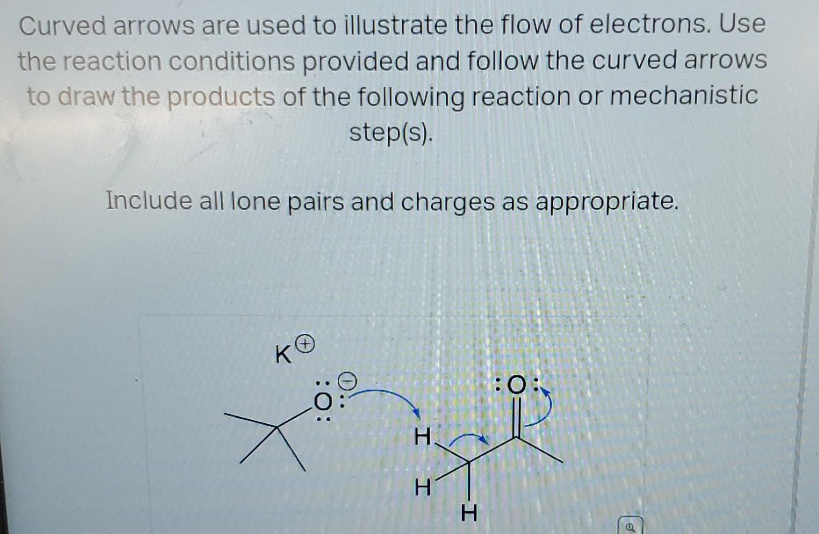Solved Curved arrows are used to illustrate the flow of | Chegg.com