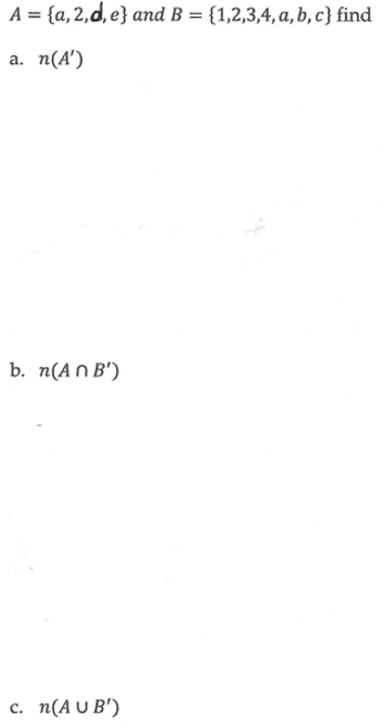 Solved A={a,2,d,e} ﻿and B={1,2,3,4,a,b,c} | Chegg.com