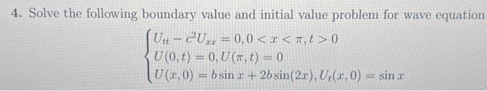 Solved 4. Solve the following boundary value and initial | Chegg.com