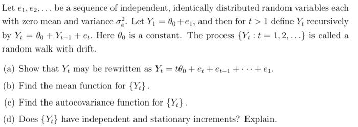 Solved Let e1,e2,… be a sequence of independent, identically | Chegg.com