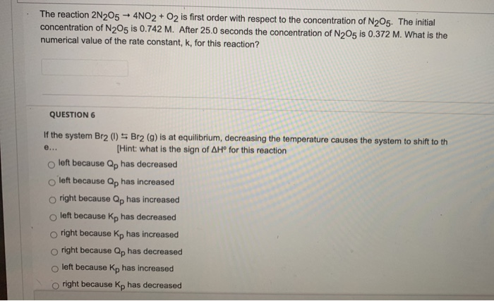 Solved The reaction 2N205 + 4NO2 + O2 is first order with | Chegg.com
