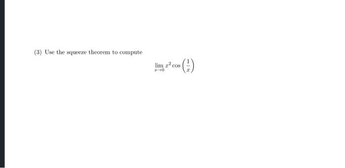 Solved (3) Use the squeeze theorem to compute | Chegg.com