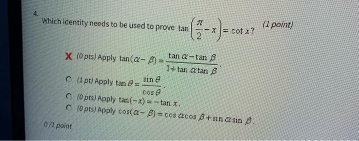 Solved 4. Which identity needs to be used to prove | Chegg.com