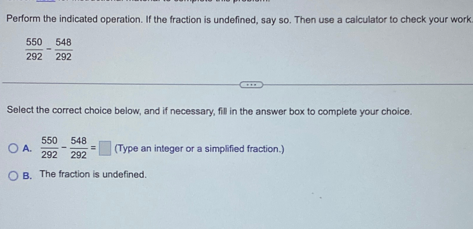 Solved Perform the indicated operation. If the fraction is | Chegg.com