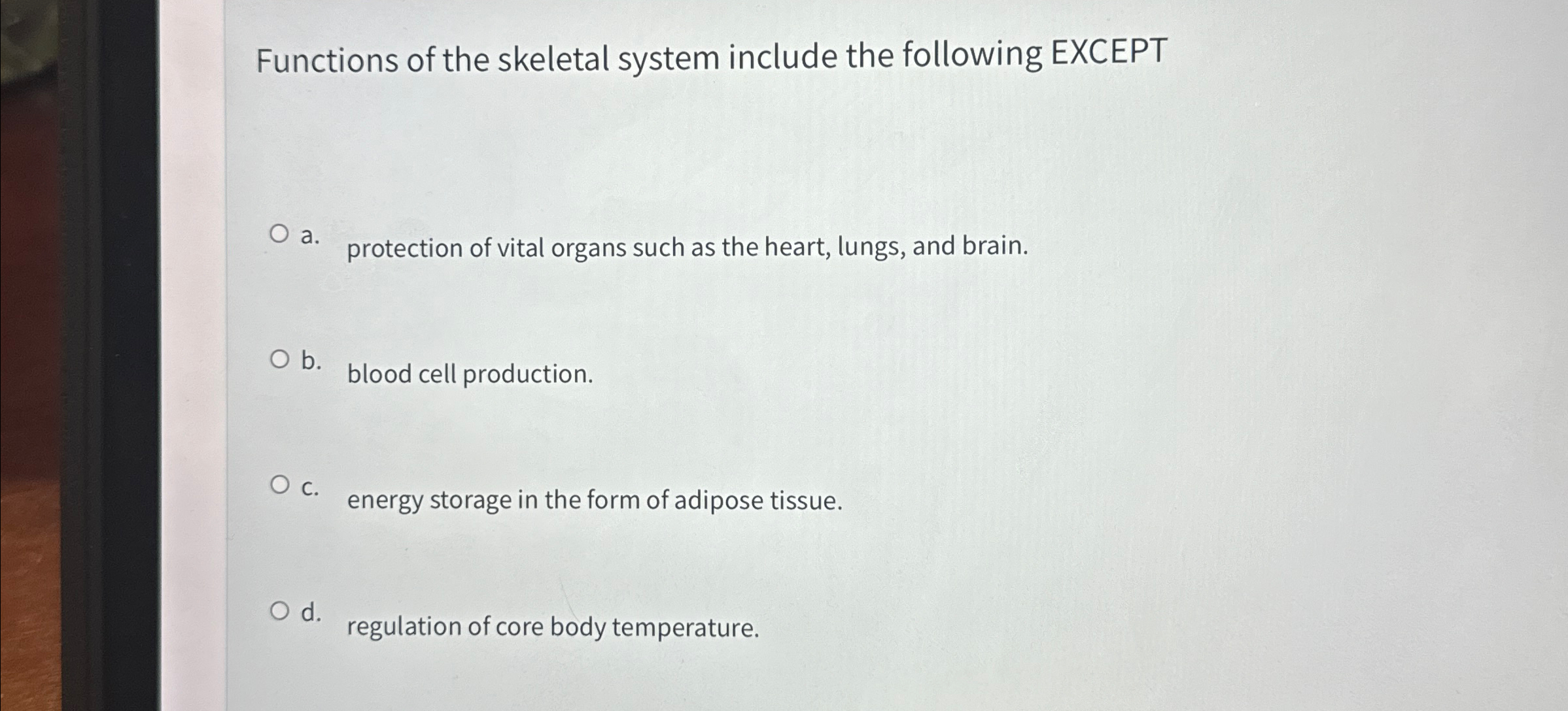 Solved Functions of the skeletal system include the | Chegg.com