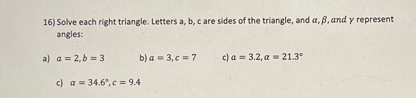 Solved Solve each right triangle. Letters a,b,c ﻿are sides | Chegg.com