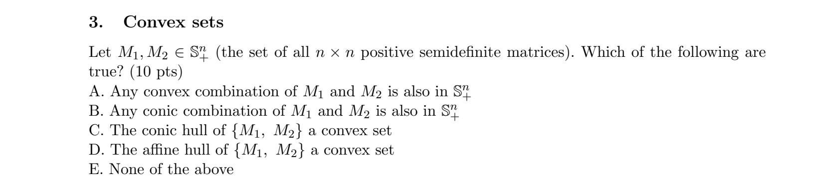 Solved 3. Convex sets Let M1,M2∈S+n (the set of all n×n | Chegg.com