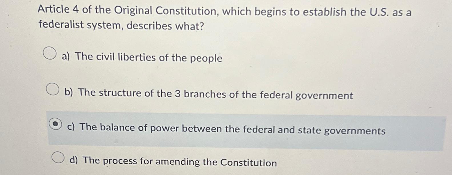 Solved Article 4 ﻿of the Original Constitution, which begins | Chegg.com