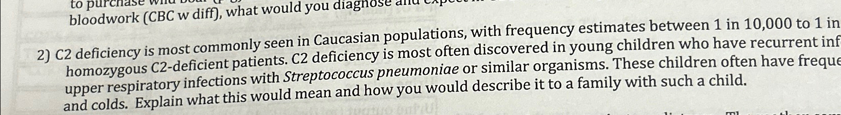 Solved C2 ﻿deficiency is most commonly seen in Caucasian | Chegg.com