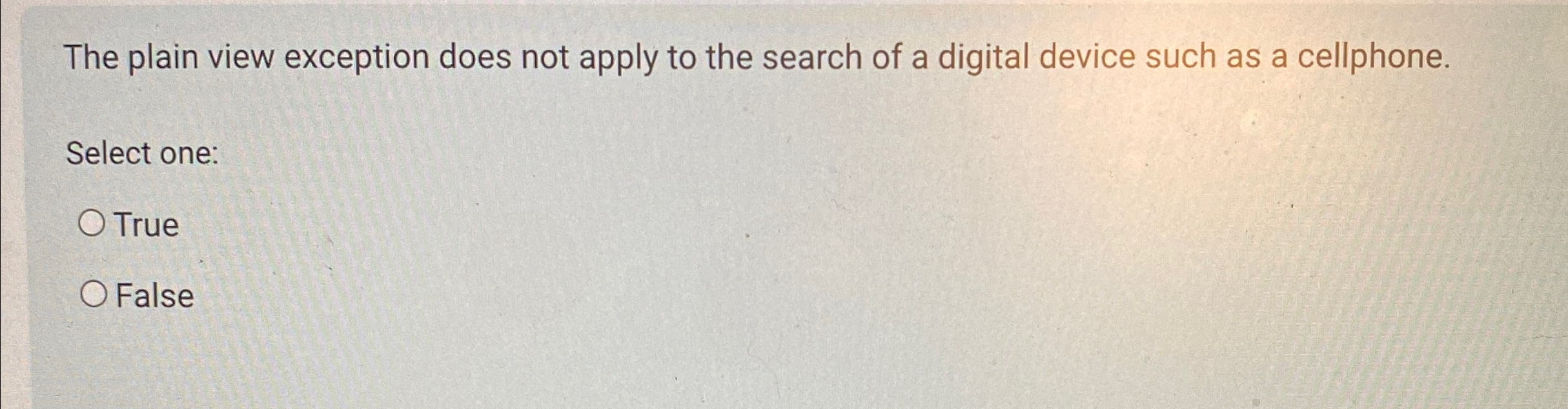 Solved The plain view exception does not apply to the search | Chegg.com