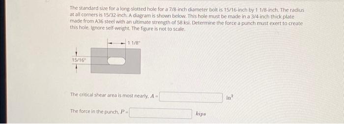 Solved The standard size for a long-slotted hole for a | Chegg.com